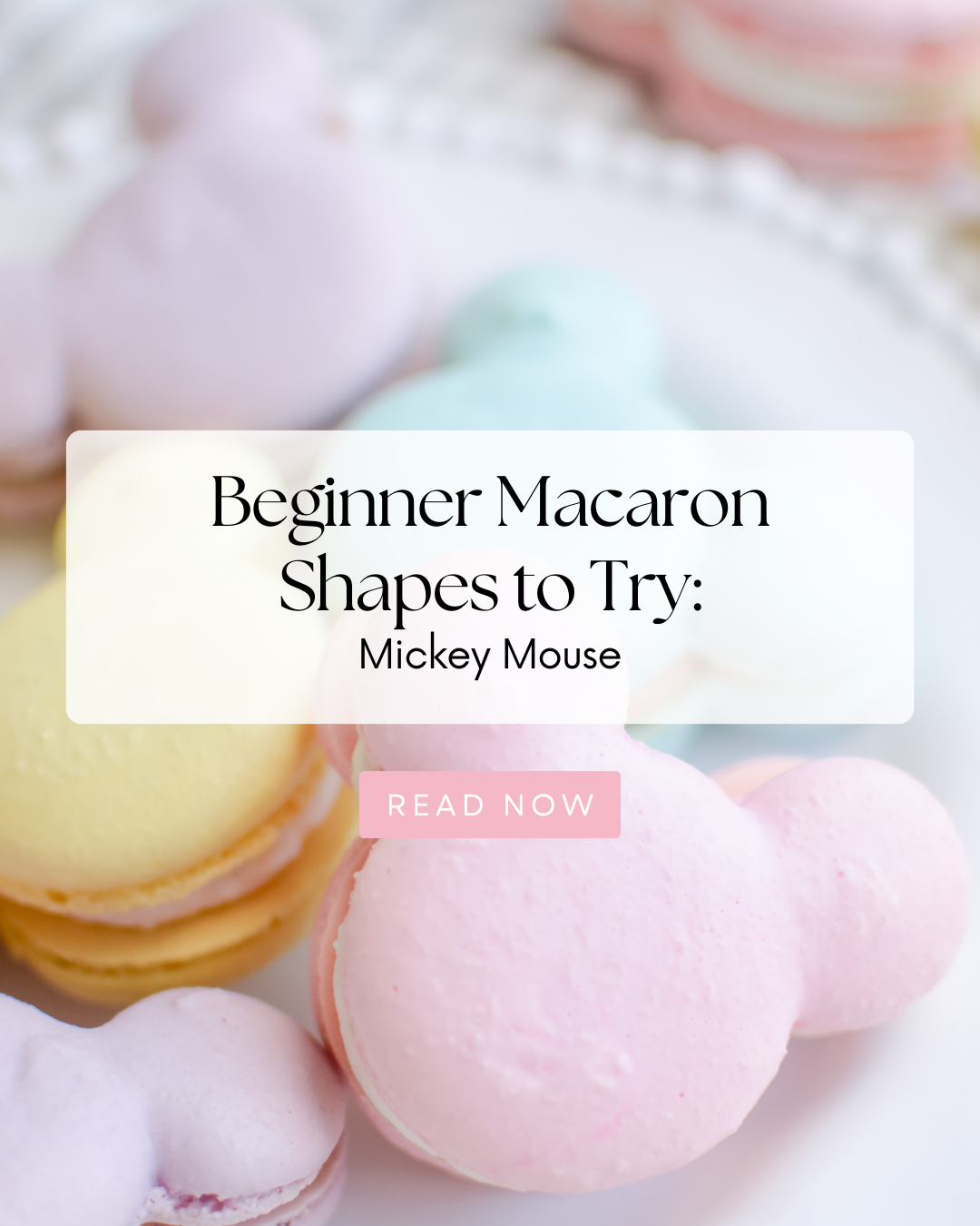Beginner Macaron Shapes to Try: Mickey Mouse